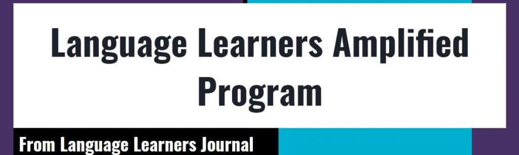 Language Learners Amplified Program, #LLAP - LingoHut Blog